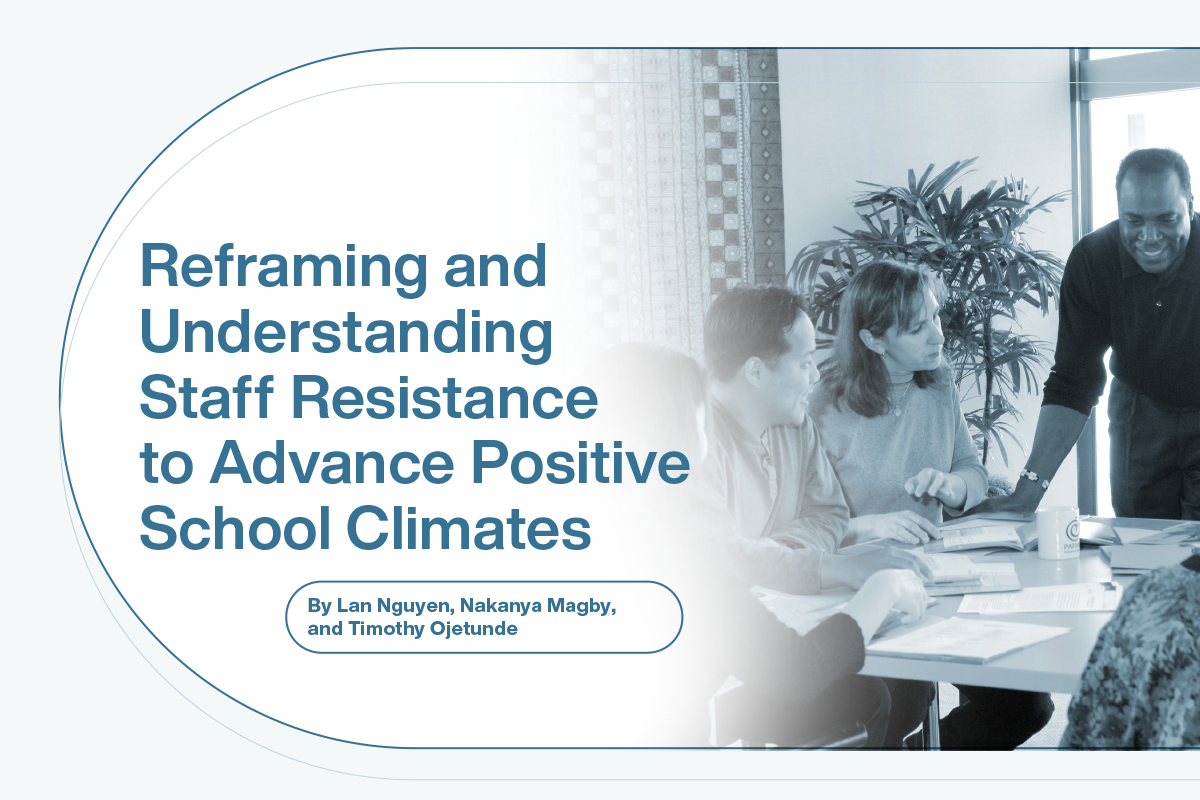 Reframing and Understanding Staff Resistance to Advance Positive School ...