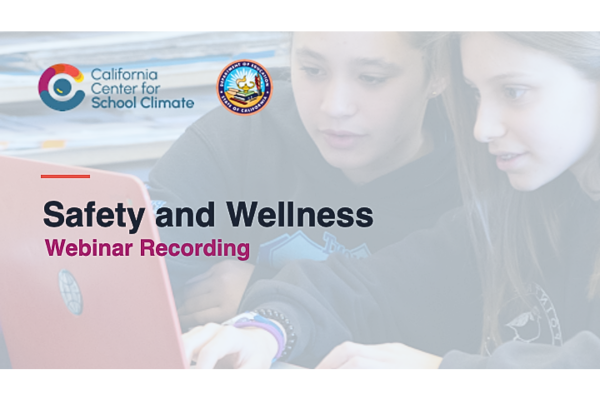 Guided Wellness Break – California Safe and Supportive Schools